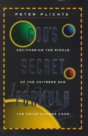 God's Secret Formula - The Deciphering of the Riddle of the... Peter ...