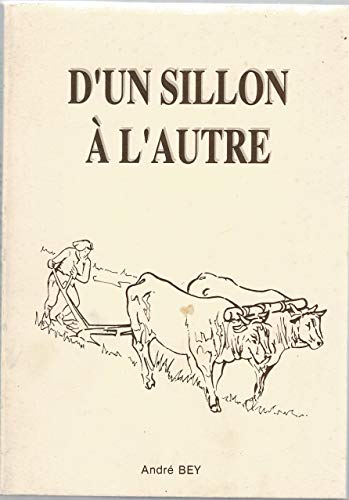 D'un sillon à l'autre, André Bey - les Prix d'Occasion ou Neuf