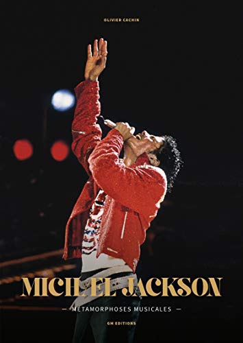 Michael Jackson - Metamorphoses Musicales (Livre + DVD) Olivier Cachin ...