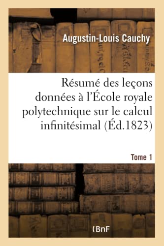 Résumé des leçons données à l'École royale polytechnique sur le calcul ...