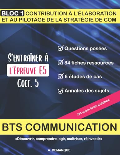 Bts Communication Bloc 1 S'Entraîner A L'Épreuve E5 - ÉTUDES DE CAS ET... Demarque - les Prix d ...
