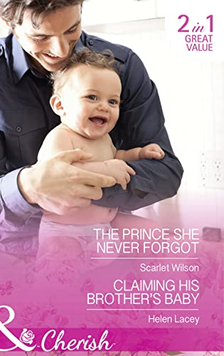 The Prince She Never Forgot - The Prince She Never Forgot / Claiming ...