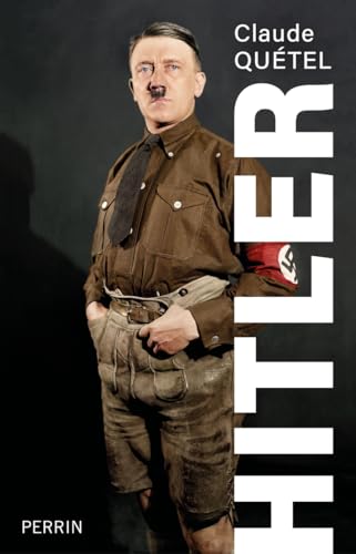 Hitler, Claude Quétel - les Prix en précommande