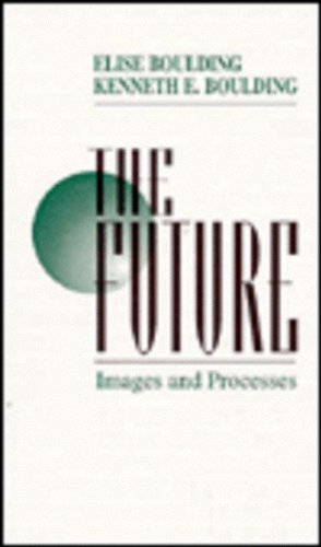 The Future - Images and Processes, Elise Boulding - les Prix d'Occasion ...
