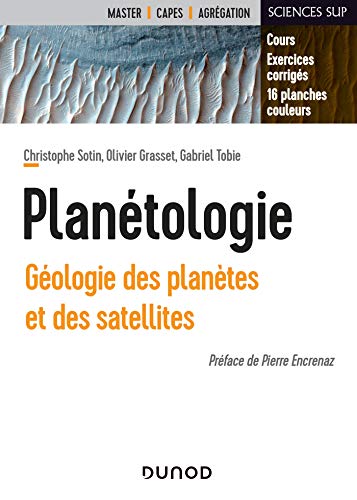 Planétologie - Géologie des planètes et des satellites, Christophe ...