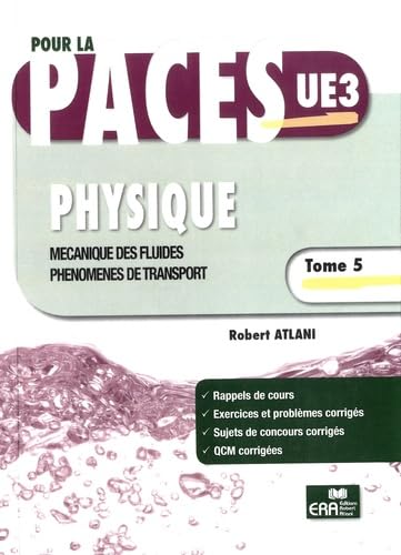 Physique - Tome 5, Mécanique des fluides, phénomènes de transport ...