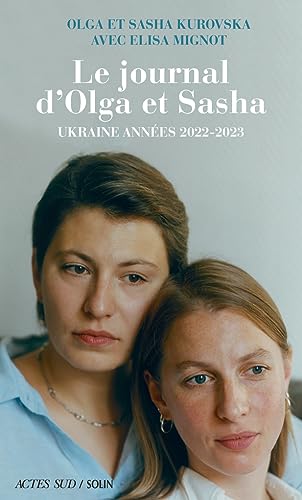 Le Journal d'Olga et Sasha - Ukraine années 2022-2023, Olga Kurovska ...