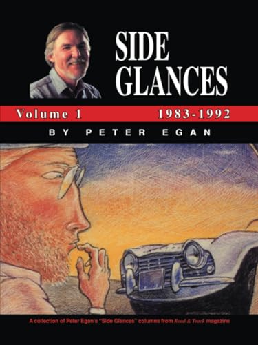 Side Glances Volume 1 1983-1992 by Peter Egan - les Prix d'Occasion ou Neuf