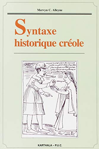 Syntaxe historique créole, Mervyn Alleyne - les Prix d'Occasion ou Neuf