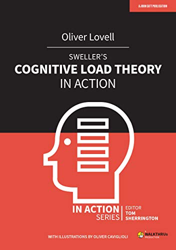 Sweller's Cognitive Load Theory in Action, Oliver Lovell - les Prix d ...