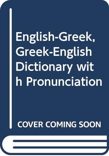 English-Greek, Greek-English Dictionary with Pronunciation, Michael ...