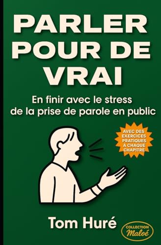 Parler Pour De Vrai - En finir avec le stress de la prise de... Tom ...