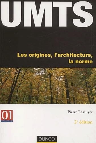 UMTS - Les origines, l'architecture, la norme - les Prix d'Occasion ou Neuf