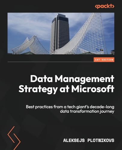 Data Management Strategy at Microsoft - Best practices from a ...