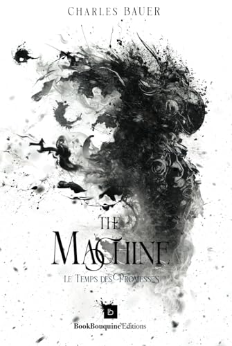 The Machine - Le Temps des Promesses, Charles Bauer - les Prix d ...