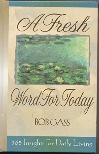 A Fresh Word for Today, Bob Gass - les Prix d'Occasion ou Neuf