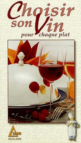 Choisir son vin - Pour chaque plat, Christian Metzelard - les Prix d ...