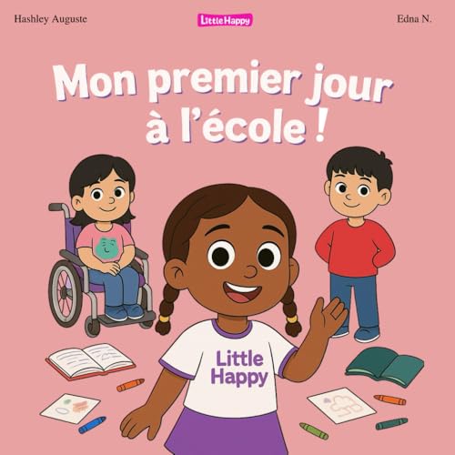 Mon premier jour à l'école - Little Happy - Pour les petite section ...
