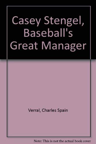 Casey Stengel, Baseball's Great Manager, Charles Spain Verral - les ...