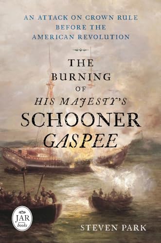 The Burning of His Majesty's Schooner Gaspee - An Attack on Crown ...