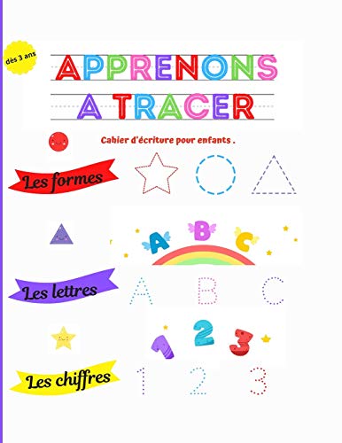 Apprenons à tracer, les formes, les lettres, les chiffres, cahier... Ex ...