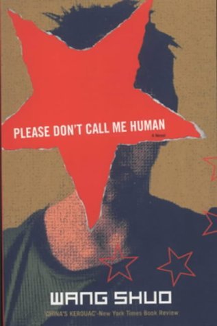 Please Don't Call Me Human, Wang Shuo - les Prix d'Occasion ou Neuf