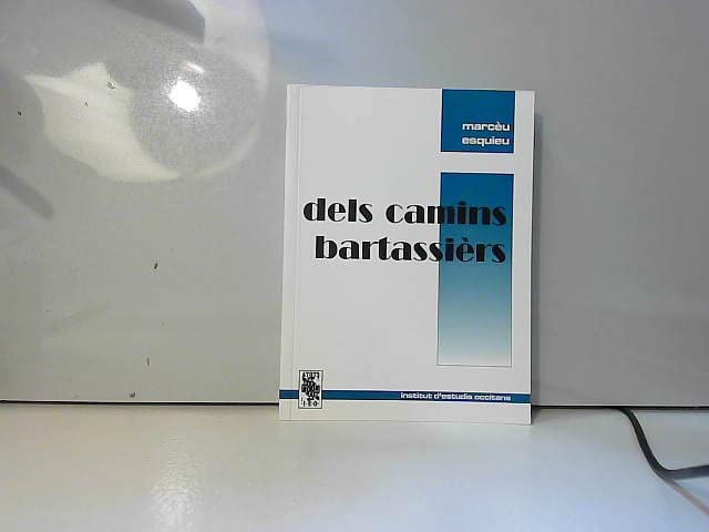 Dels camins bartassièrs, Marcèeu - les Prix d'Occasion ou Neuf