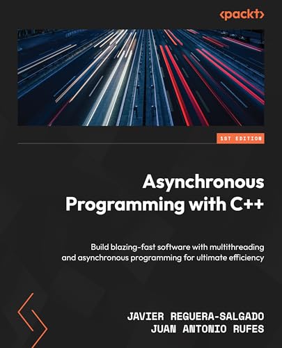 Asynchronous Programming with C++ - Build blazing-fast software with... Salgado - les Prix d ...
