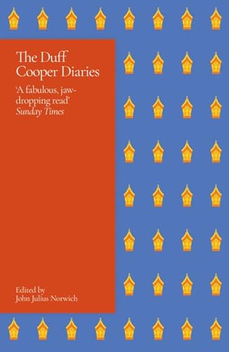 The Duff Cooper Diaries: 1915-1951, Lord John Julius Norwich - les Prix ...