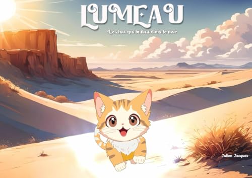 Lumeau, le chat qui brillait dans le noir, Julien Jacques - les Prix d ...