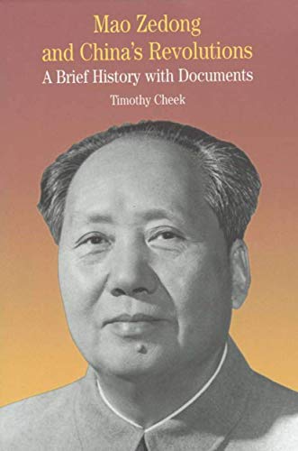 Mao Zedong and China's Revolutions - A Brief History With Documents ...