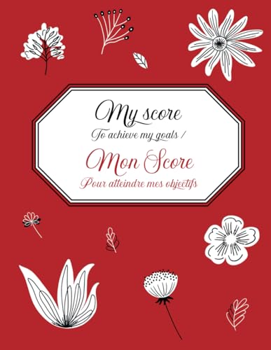 Mon Score - Pour atteindre mes objectifs - Mon cahier de mesure de mes ...
