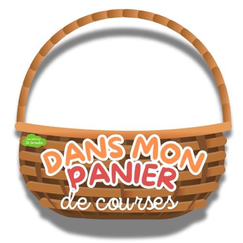 Dans mon panier de courses - Imagier original en forme de panier... Je ...