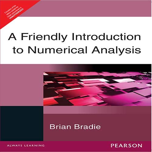 Friendly Introduction To Numerical Analysis, Brian Bradie - les Prix d ...