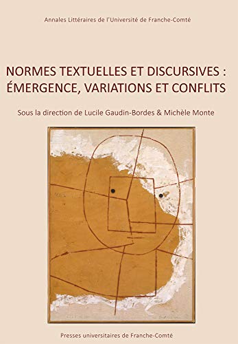 Normes textuelles et discursives - Émergence, variations et conflits ...