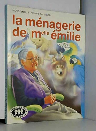La ménagerie de melle Emilie, Philippe Salembier - les Prix d'Occasion ...