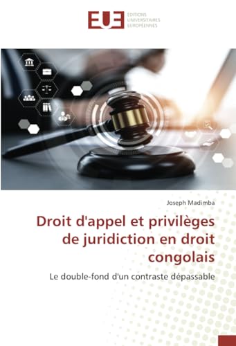 Droit d'appel et privilèges de juridiction en droit congolais, Joseph ...