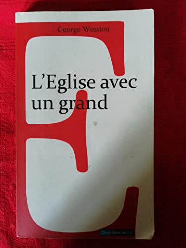 L'Eglise avec un Grand E, George Winston - les Prix d'Occasion ou Neuf