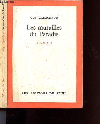 Les Murailles du paradis, Guy Ganachaud - les Prix d'Occasion ou Neuf