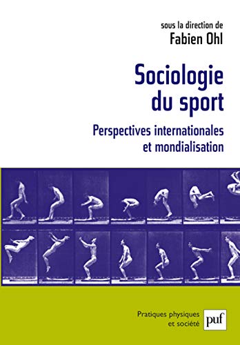 Sociologie du sport - Perspectives internationales et mondialisation ...