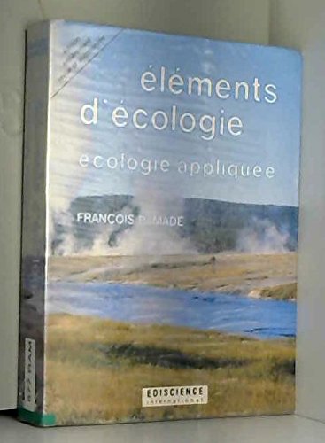Eléments d'écologie - Écologie appliquée : action de l'homme sur ...