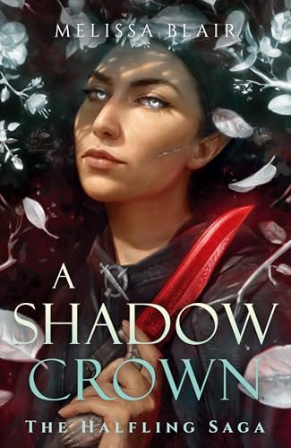 A Shadow Crown - The Halfling Saga Book 2, Melissa Blair - les Prix d ...