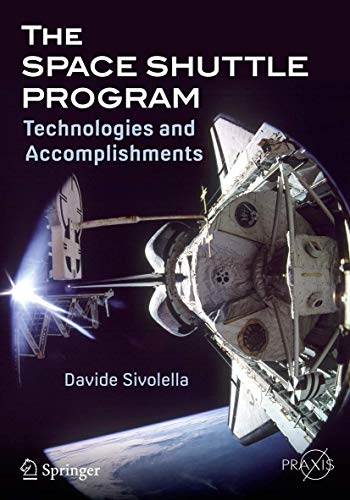 The Space Shuttle Program - Technologies and Accomplishments, Davide ...