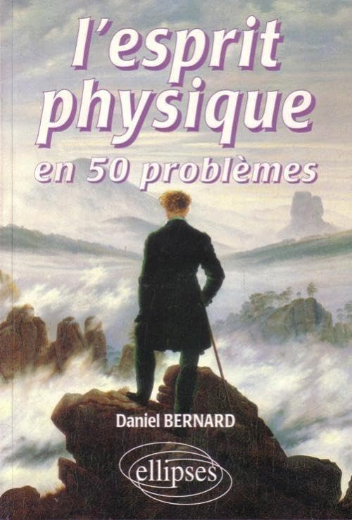 L'esprit physique - En 50 problèmes, Daniel Bernard - les Prix d ...