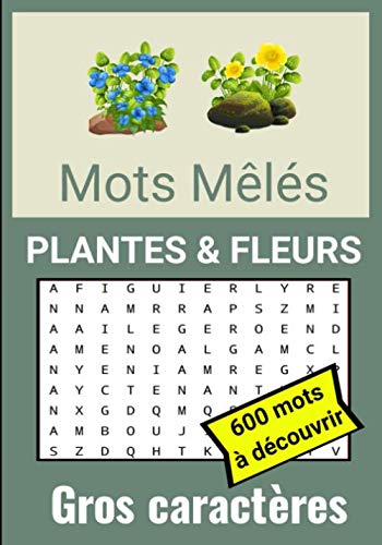 Mots mêlés Plantes & Fleurs - Carnet de mots cachés sur le monde floral ...