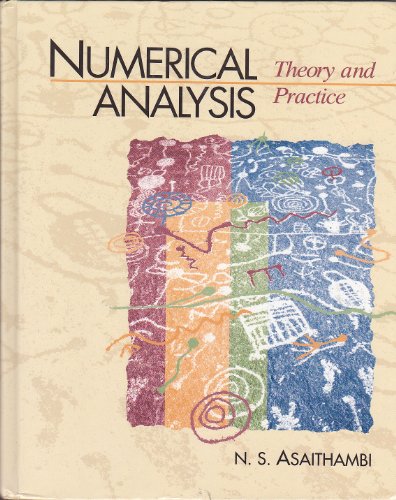 Numerical Analysis Theory and Practice, Asaithambi - les Prix d'Occasion ou Neuf