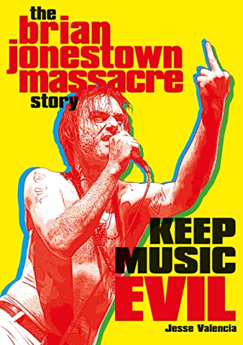 Keep Music Evil - The Brian Jonestown Massacre Story, Jesse Valencia ...