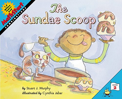The Sundae Scoop - A Fun MathStart Story About Teaching... Stuart J ...