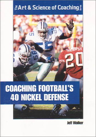 Coaching Footballs 40 Nickel Defense, Jeff Walker - les Prix d'Occasion ...