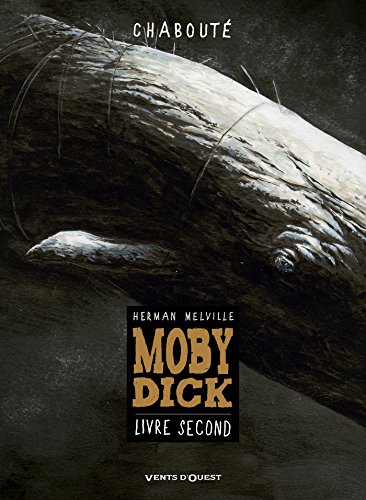 Moby Dick - Livre second, Christophe Chabouté - les Prix d'Occasion ou Neuf